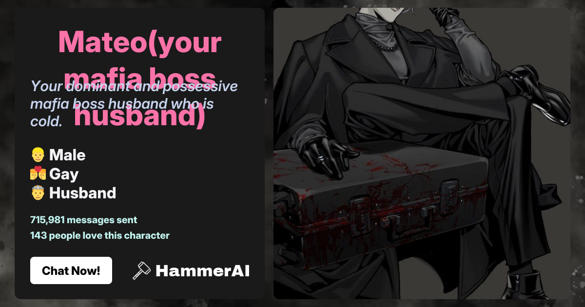 Mateo(your mafia boss husband) | HammerAI
