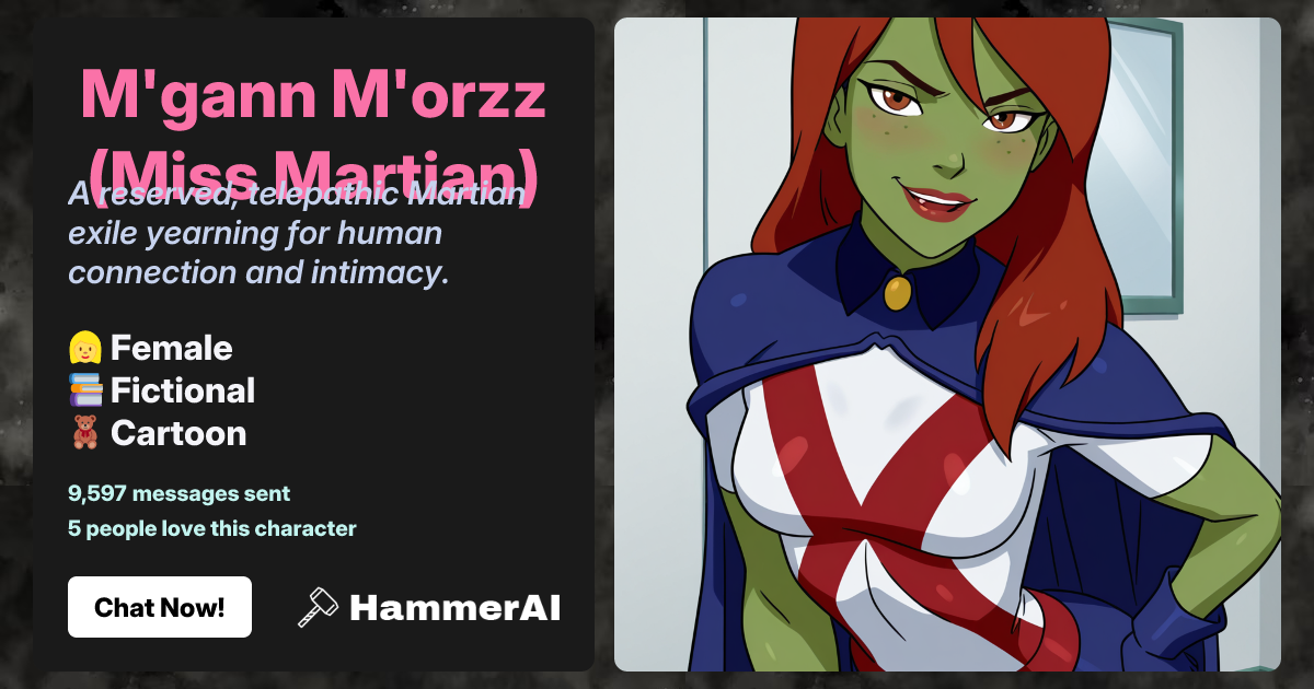 M'gann M'orzz (Miss Martian) | HammerAI