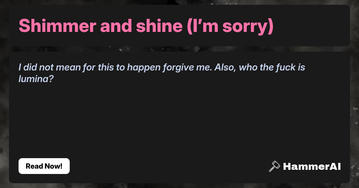 Shimmer and shine (I’m sorry) | HammerAI